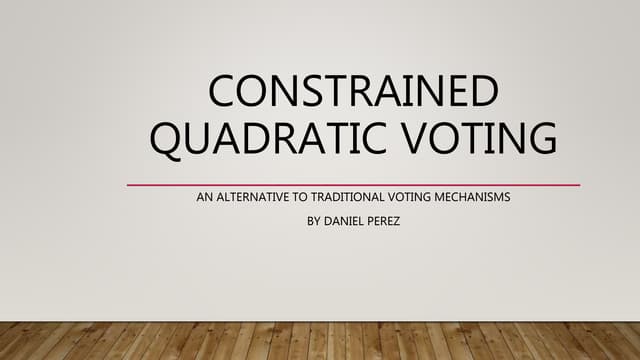 Constrained Quadratic Voting Ppt