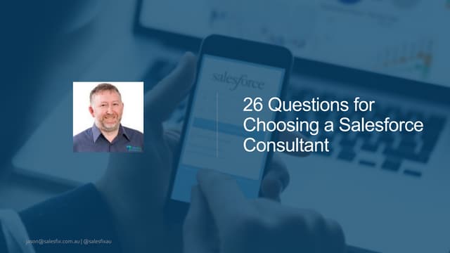 26 Questions For Choosing A Salesforce Consultant Ppt