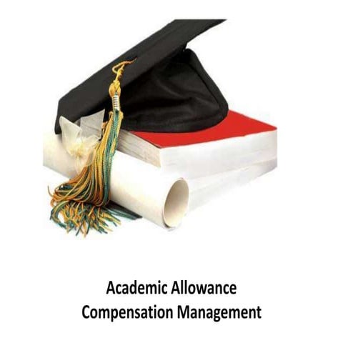 Academic allowance - compensation management - Manu Melwin Joy | PPTX