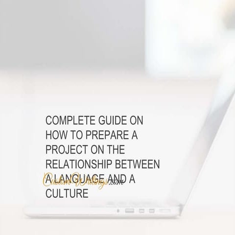COMPLETE GUIDE ON HOW TO PREPARE A PROJECT ON THE RELATIONSHIP BETWEEN ...