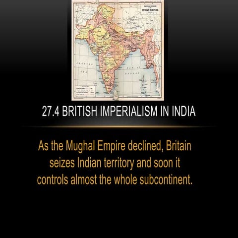 27.4 british imperialism in india | PPTX
