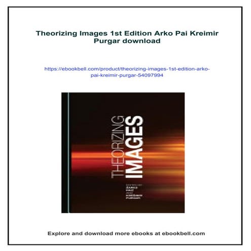 Theorizing Images 1st Edition Arko Pai Kreimir Purgar | PDF