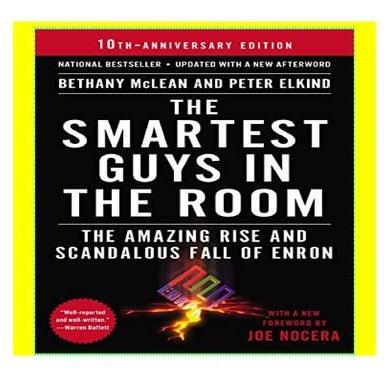 The Smartest Guys in the Room: The Amazing Rise and Scandalous Fall of ...