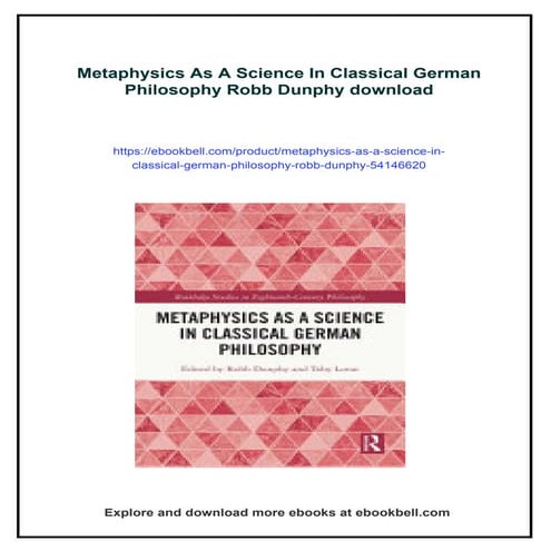 Metaphysics As A Science In Classical German Philosophy Robb Dunphy | PDF