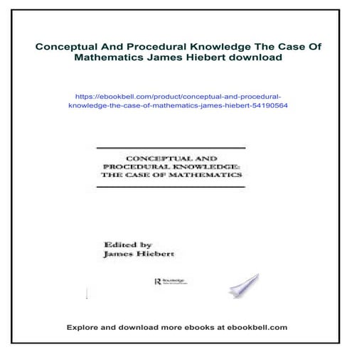 Conceptual And Procedural Knowledge The Case Of Mathematics James ...