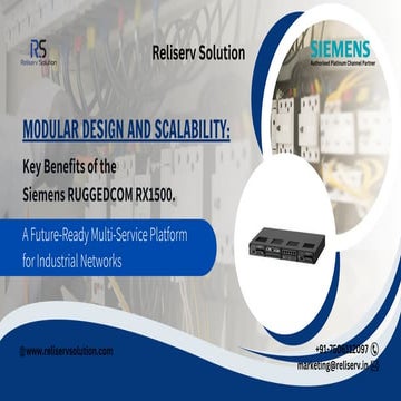 Modular Design and Scalability: Key Benefits of the Siemens RUGGEDCOM ...