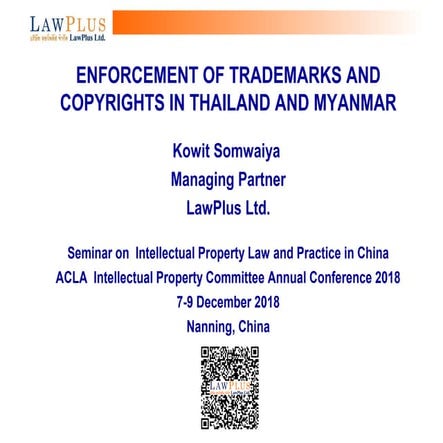 Enforcement of Trademarks and Copyrights in Thailand and Myanmar | PPT