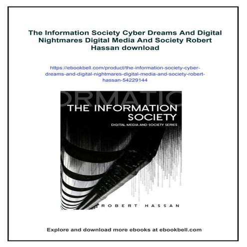 The Information Society Cyber Dreams And Digital Nightmares Digital Media And Society Robert ...