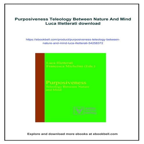 Purposiveness Teleology Between Nature And Mind Luca Illetterati | PDF