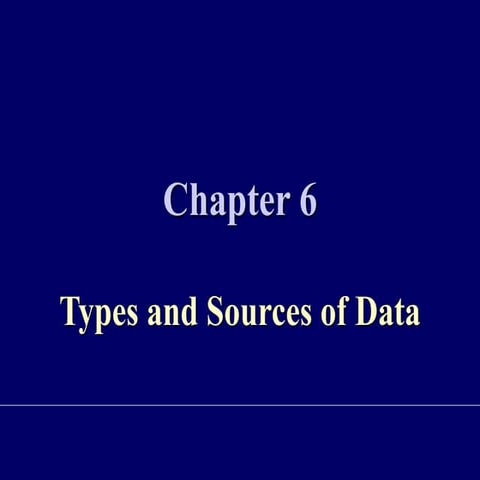 271_33_powerpoint-slides_chapter-6-types-sources-data.ppt
