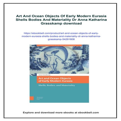 Art And Ocean Objects Of Early Modern Eurasia Shells Bodies And ...