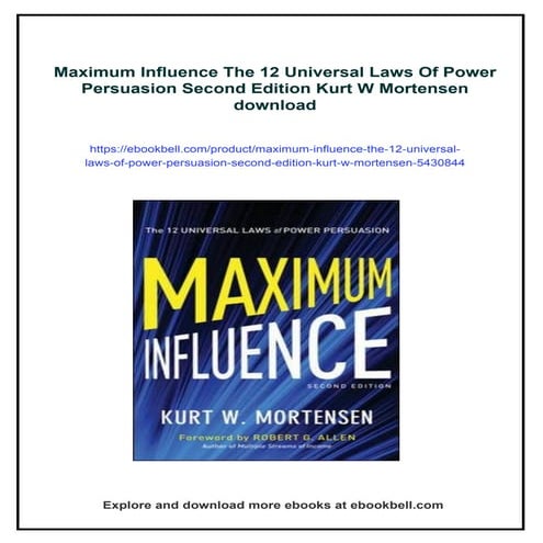 Maximum Influence The 12 Universal Laws Of Power Persuasion Second ...