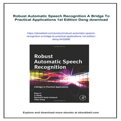 Robust Automatic Speech Recognition A Bridge To Practical Applications 1st Edition Deng | PDF