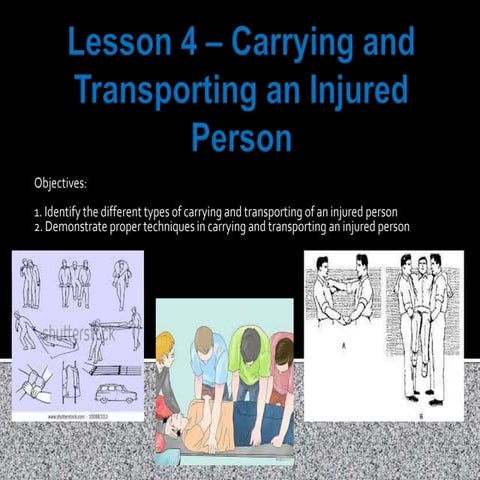 271955819-Lesson-4-Carrying-and-Transporting-an-Injured.pptx