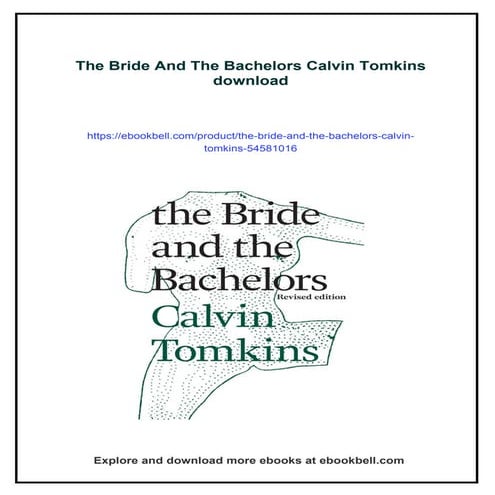 The Bride And The Bachelors Calvin Tomkins | PDF