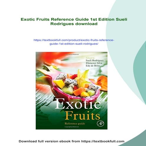 Exotic Fruits Reference Guide 1st Edition Sueli Rodrigues | PDF