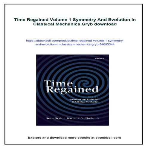 Time Regained Volume 1 Symmetry And Evolution In Classical Mechanics ...