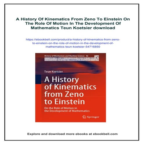 A History Of Kinematics From Zeno To Einstein On The Role Of Motion In The Development Of ...