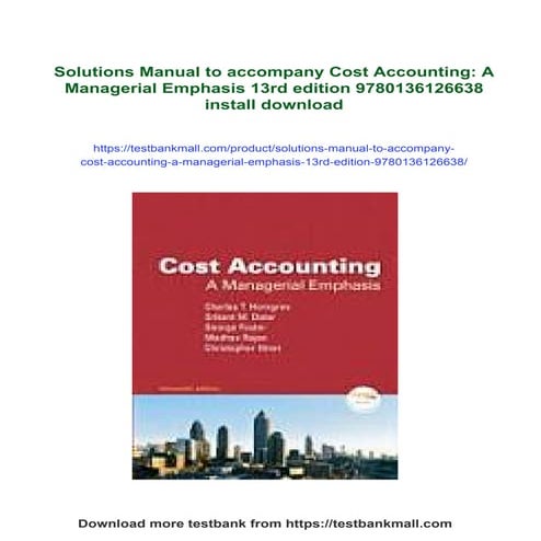 Solutions Manual to accompany Cost Accounting: A Managerial Emphasis ...