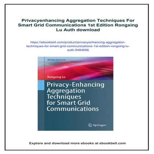 Privacyenhancing Aggregation Techniques For Smart Grid Communications 1st Edition Rongxing Lu ...