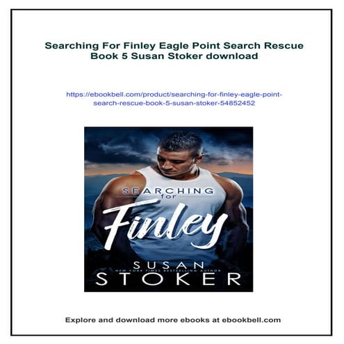 Searching For Finley Eagle Point Search Rescue Book 5 Susan Stoker | PDF