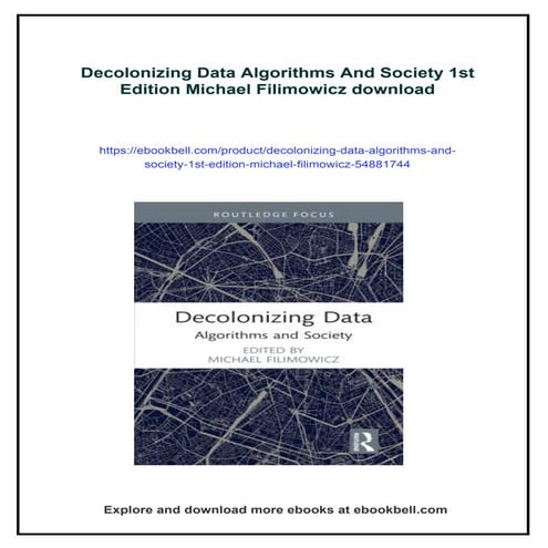 Decolonizing Data Algorithms And Society 1st Edition Michael Filimowicz | PDF