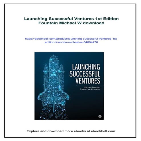 Launching Successful Ventures 1st Edition Fountain Michael W | PDF