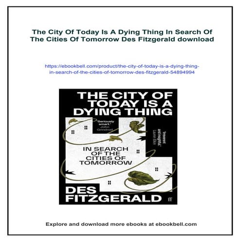 The City Of Today Is A Dying Thing In Search Of The Cities Of Tomorrow ...