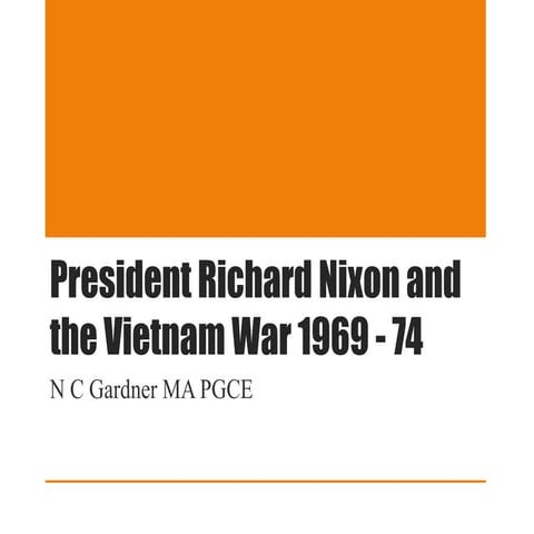 Vietnam President Richard Nixon and the war 15 April 2015 | PPT