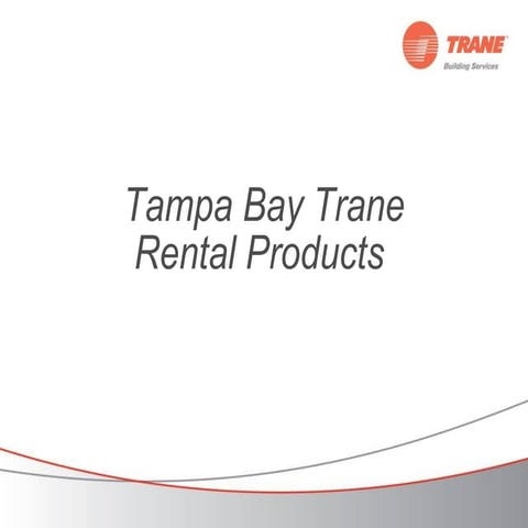 Tampa Bay Trane Rental Products | PPT