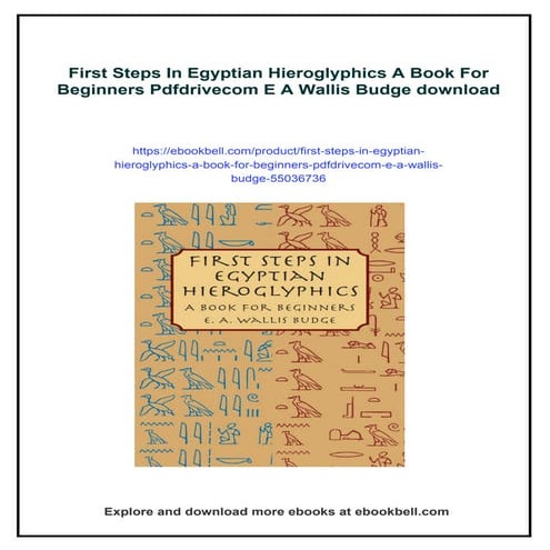 First Steps In Egyptian Hieroglyphics A Book For Beginners Pdfdrivecom ...