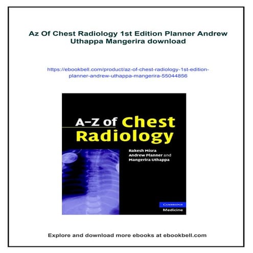 Az Of Chest Radiology 1st Edition Planner Andrew Uthappa Mangerira | PDF