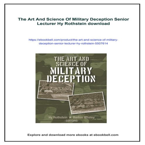 The Art And Science Of Military Deception Senior Lecturer Hy Rothstein ...