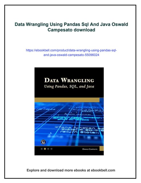 Data Wrangling Using Pandas Sql And Java Oswald Campesato | PDF Data Wrangling Using Pandas Sql And Java Oswald Campesato | PDF