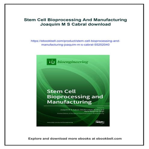 Stem Cell Bioprocessing And Manufacturing Joaquim M S Cabral | PDF