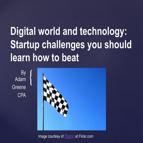 Digital world and technology: Startup challenges you should learn how ...