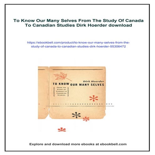 To Know Our Many Selves From The Study Of Canada To Canadian Studies ...