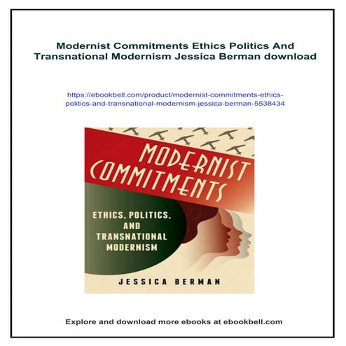 Modernist Commitments Ethics Politics And Transnational Modernism Jessica Berman | PDF