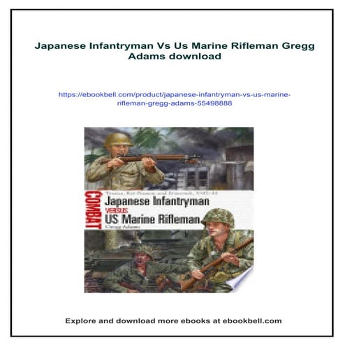 Japanese Infantryman Vs Us Marine Rifleman Gregg Adams | PDF