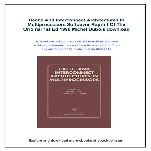Cache And Interconnect Architectures In Multiprocessors Softcover Reprint Of The Original 1st Ed ...