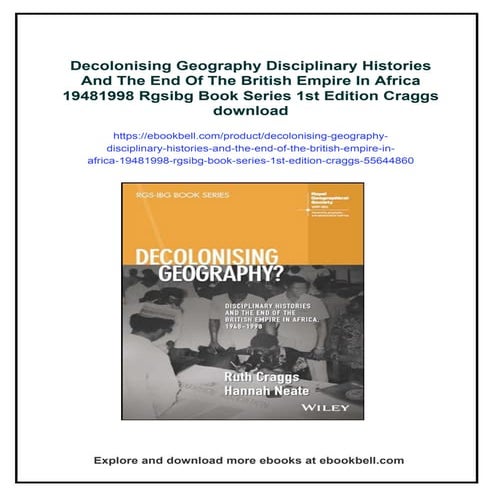 Decolonising Geography Disciplinary Histories And The End Of The ...