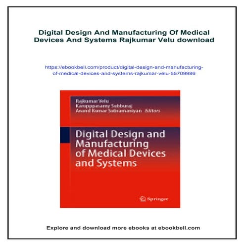 Digital Design And Manufacturing Of Medical Devices And Systems ...