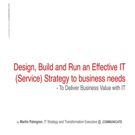 Design, Build and Run an Effective IT (Service) Strategy to Business ...