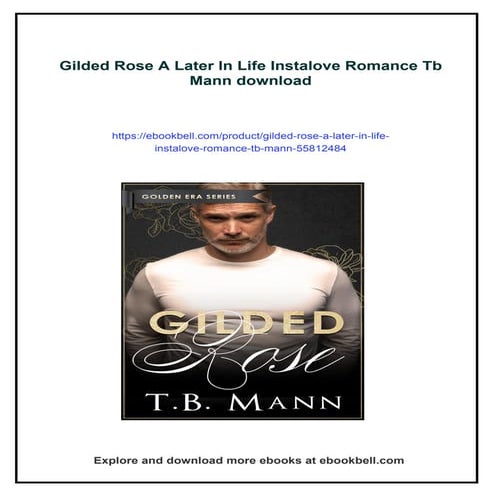 Gilded Rose A Later In Life Instalove Romance Tb Mann | PDF