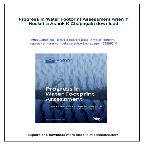 Progress In Water Footprint Assessment Arjen Y Hoekstra Ashok K ...