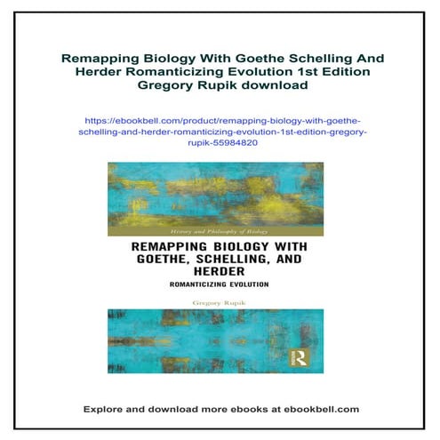 Remapping Biology With Goethe Schelling And Herder Romanticizing ...