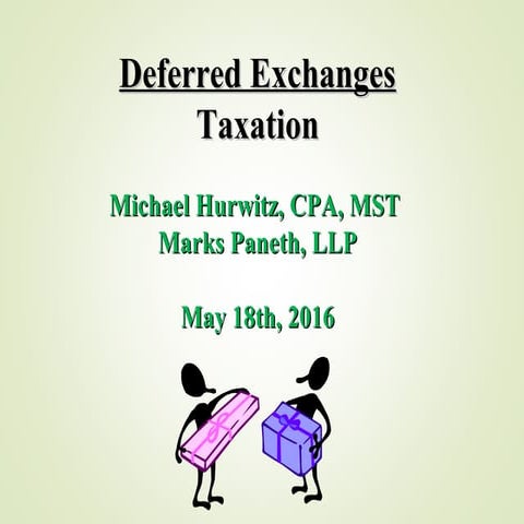 Deferred Exchange Presentation MWH 5-18 | PPT