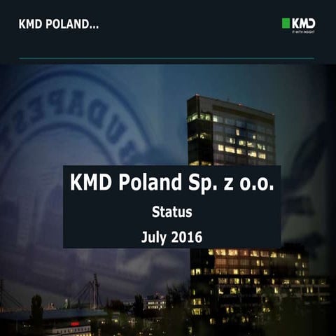 KMD Poland July 2016 | PPTX