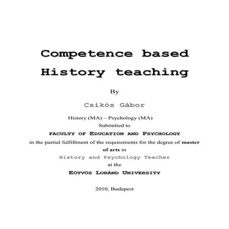 Csikos Gabor thesis competence based History teaching | PDF