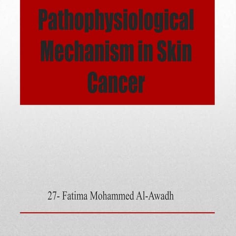 Pathophysiology of skin cancer | PPTX
